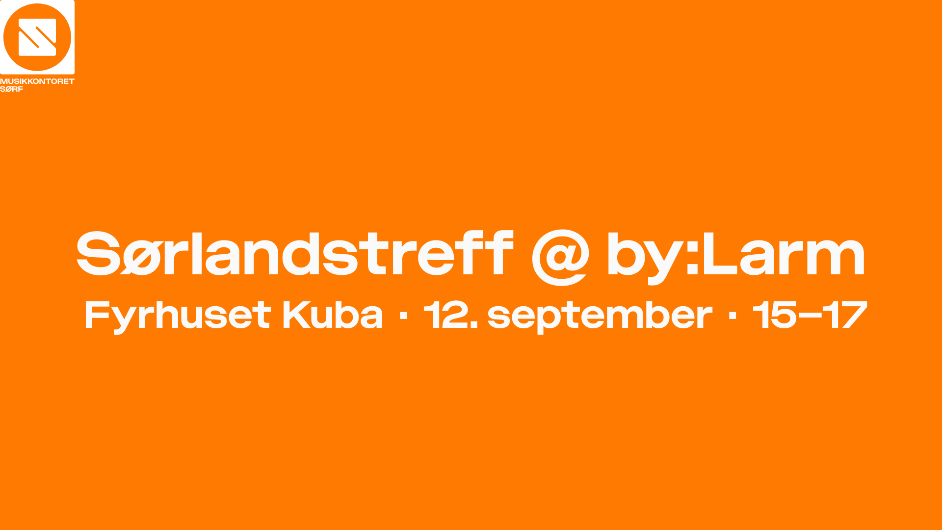 Sørlandstreff under by:Larm 2025 | Musikkontoret